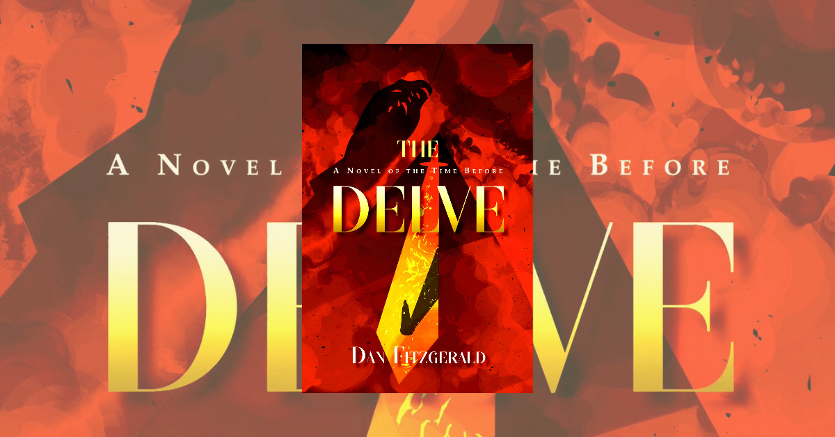 The Delve by Dan Fitzgerald: Book Review - The Fantasy Review