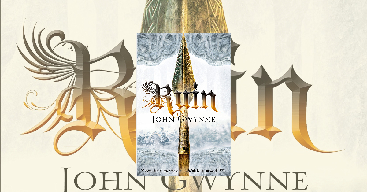 Book Review: Ruin by John Gwynne - The Fantasy Review