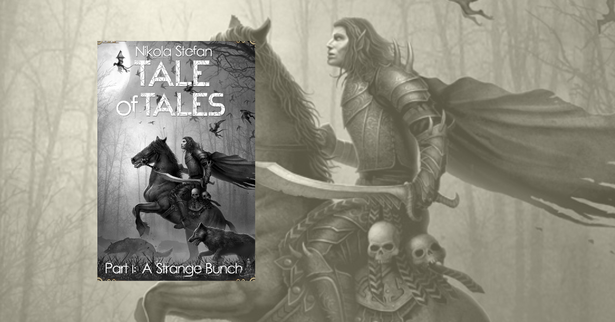 Book Review: Tale of Tales – Part I: A Strange Bunch - The Fantasy Review