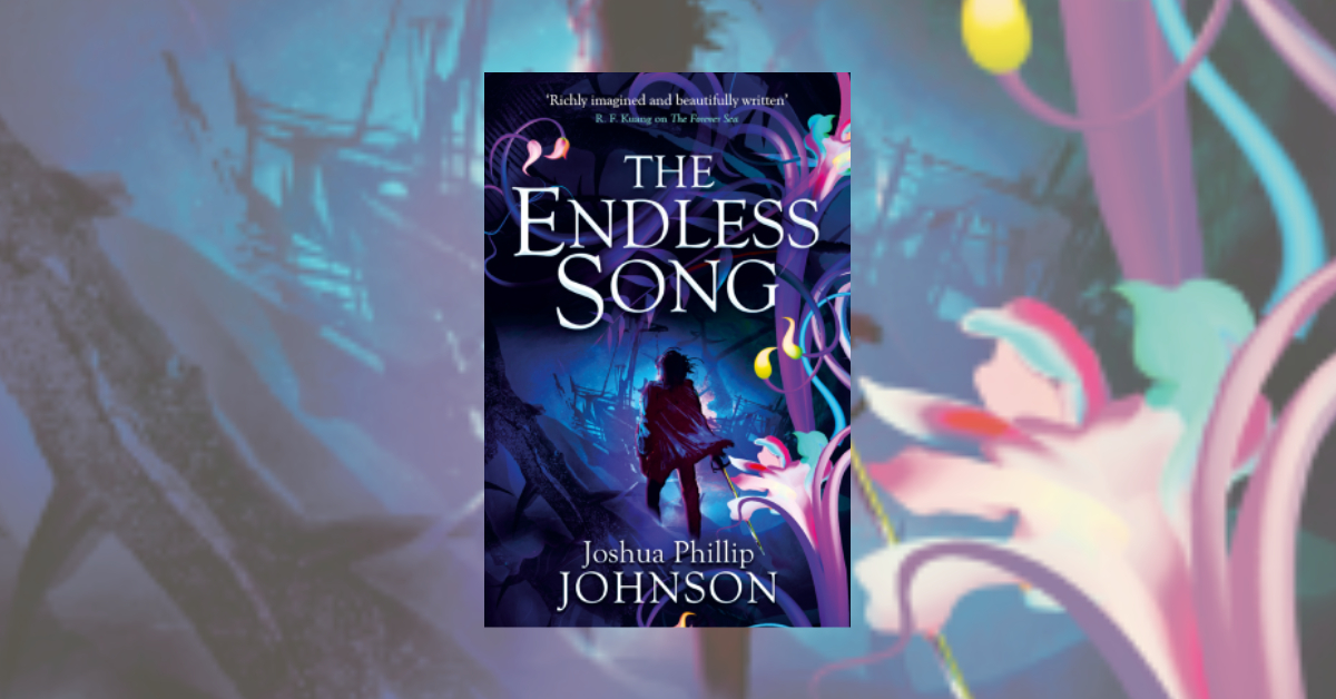 The Endless Song by Joshua Phillip Johnson: Book Review - The Fantasy ...