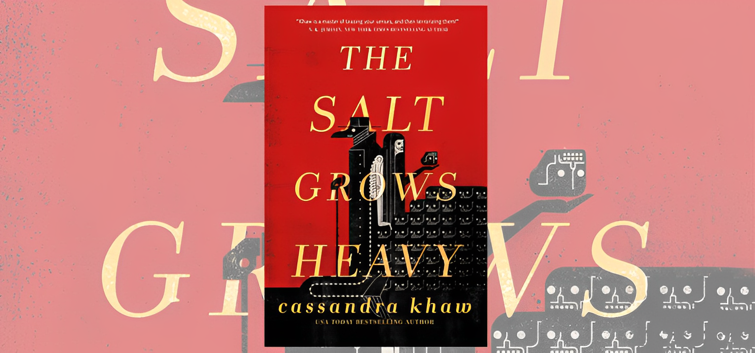 Book Review: The Salt Grows Heavy by Cassandra Khaw - The Fantasy Review