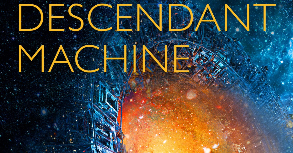 Book Review: Descendant Machine by Gareth L. Powell - The Fantasy Review